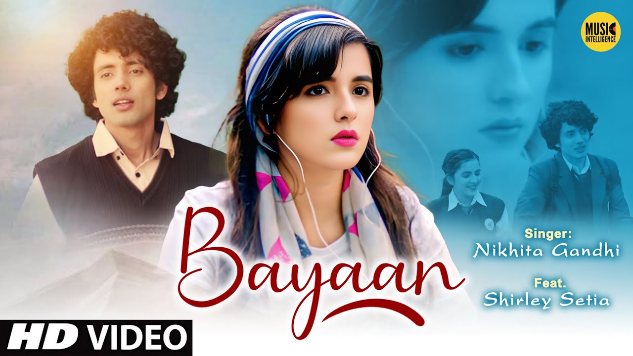 Bayaan - Full Video Song 2026 | | Shirley Setia | Nikhita Gandhi | New ...