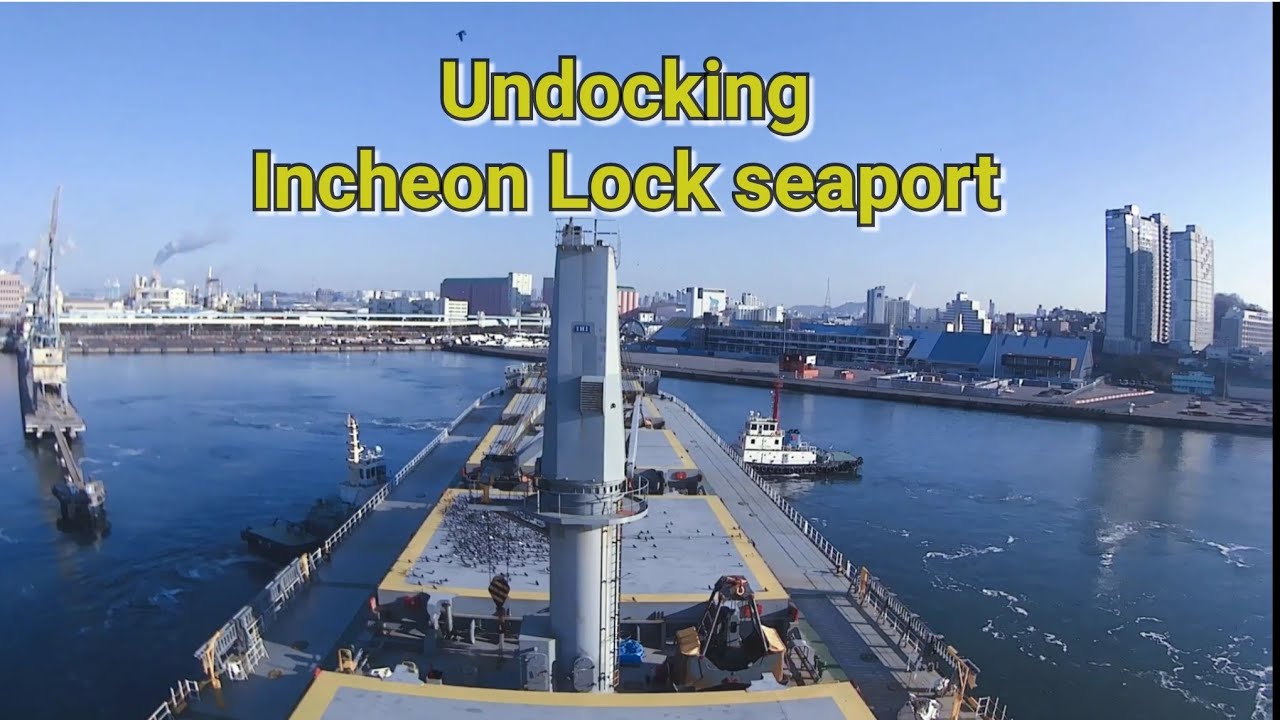 Incheon lock seaport South Korea mv Western eyde #timelapse - YouTube