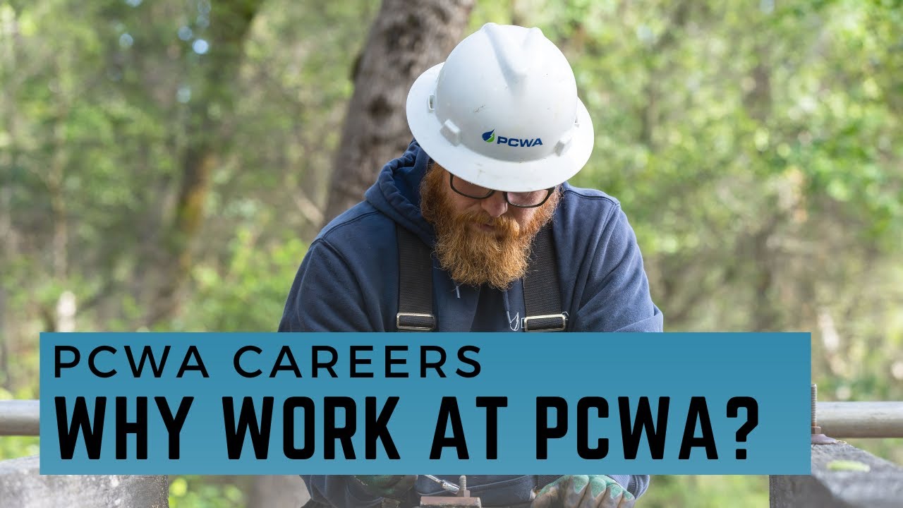 PCWA Careers: Why Work At Placer County Water Agency? - YouTube