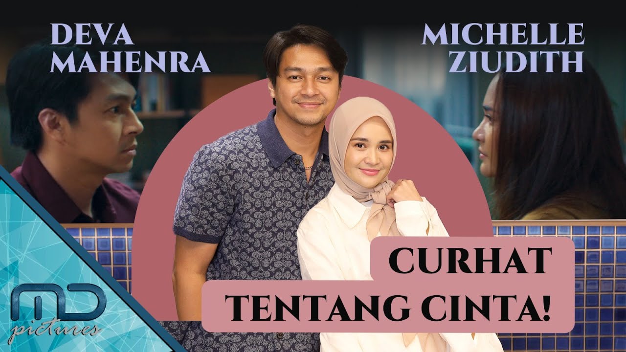 Ipar Adalah Maut - Michelle Ziudith dan Deva Mahenra CURHAT tentang Cinta! - YouTube