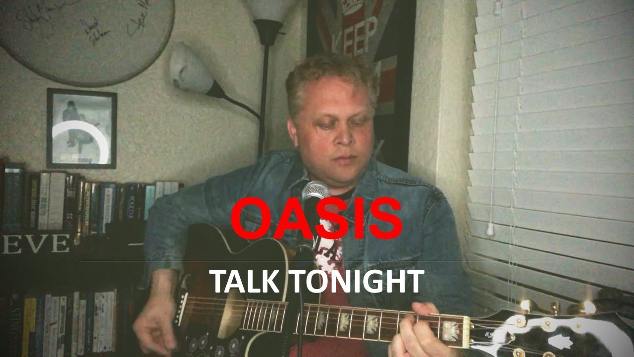 Oasis - Talk Tonight (Acoustic Cover by Tony Meade) - YouTube Music