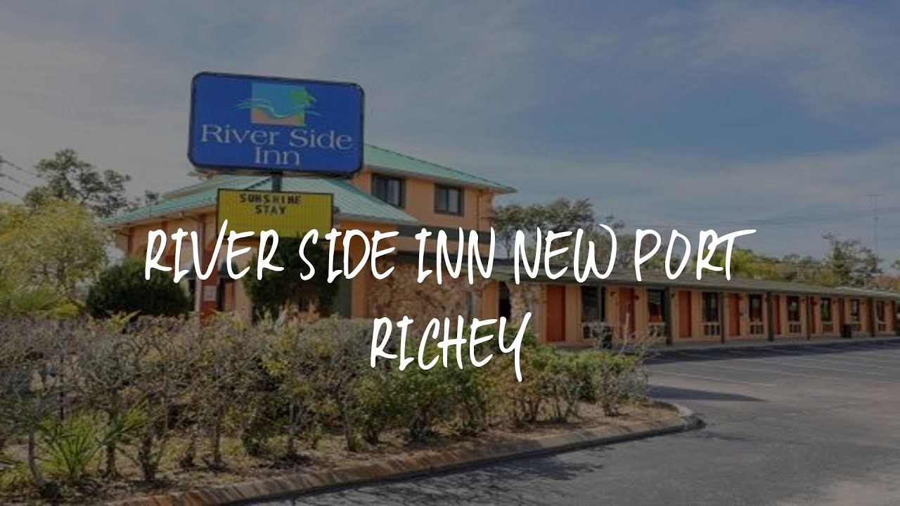 River Side Inn New Port Richey Review - New Port Richey , United States ...