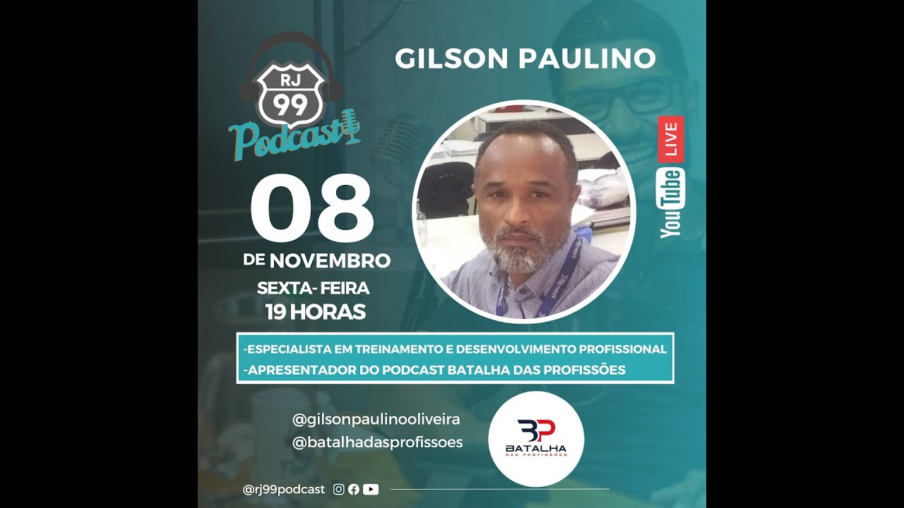 RJ 99 Podcast - Gilson Paulino #143 - YouTube
