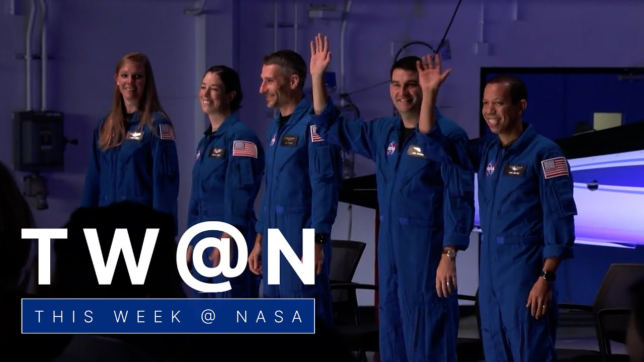 A New Class of Astronaut Candidates on This Week @NASA – December 10 ...