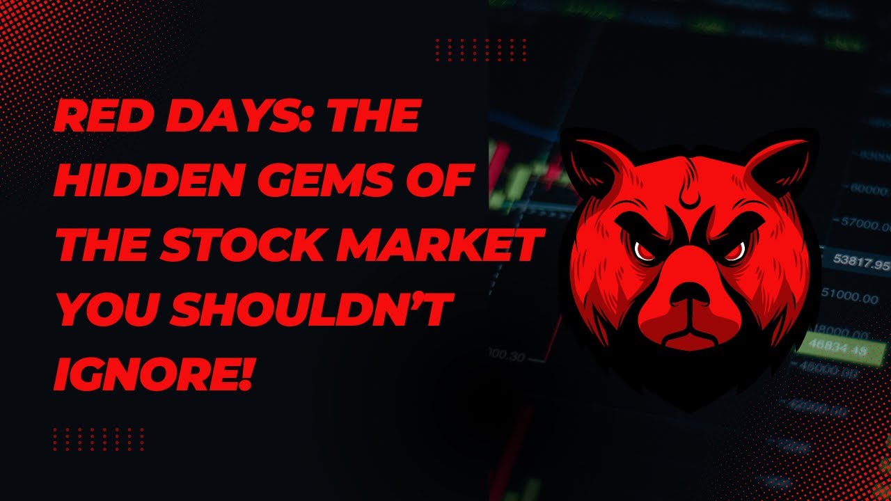 Red Days: The Hidden Gems of the Stock Market You Shouldn’t Ignore ...