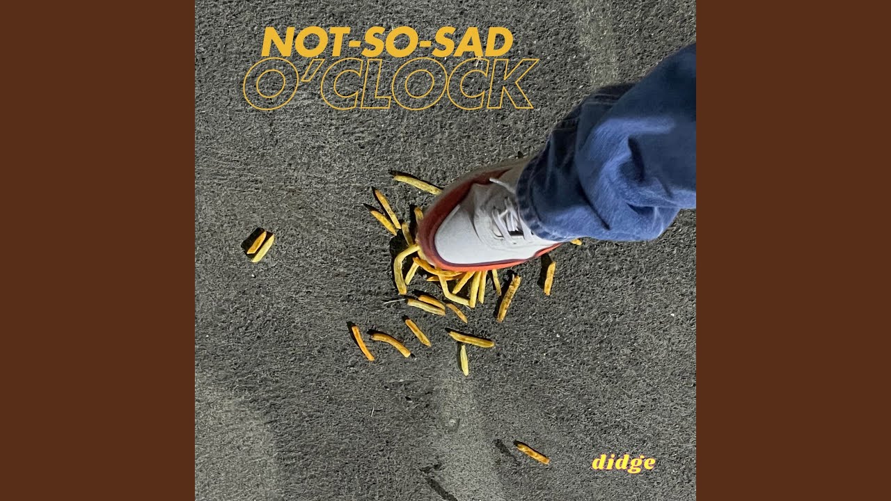 not-so-sad o'clock - YouTube