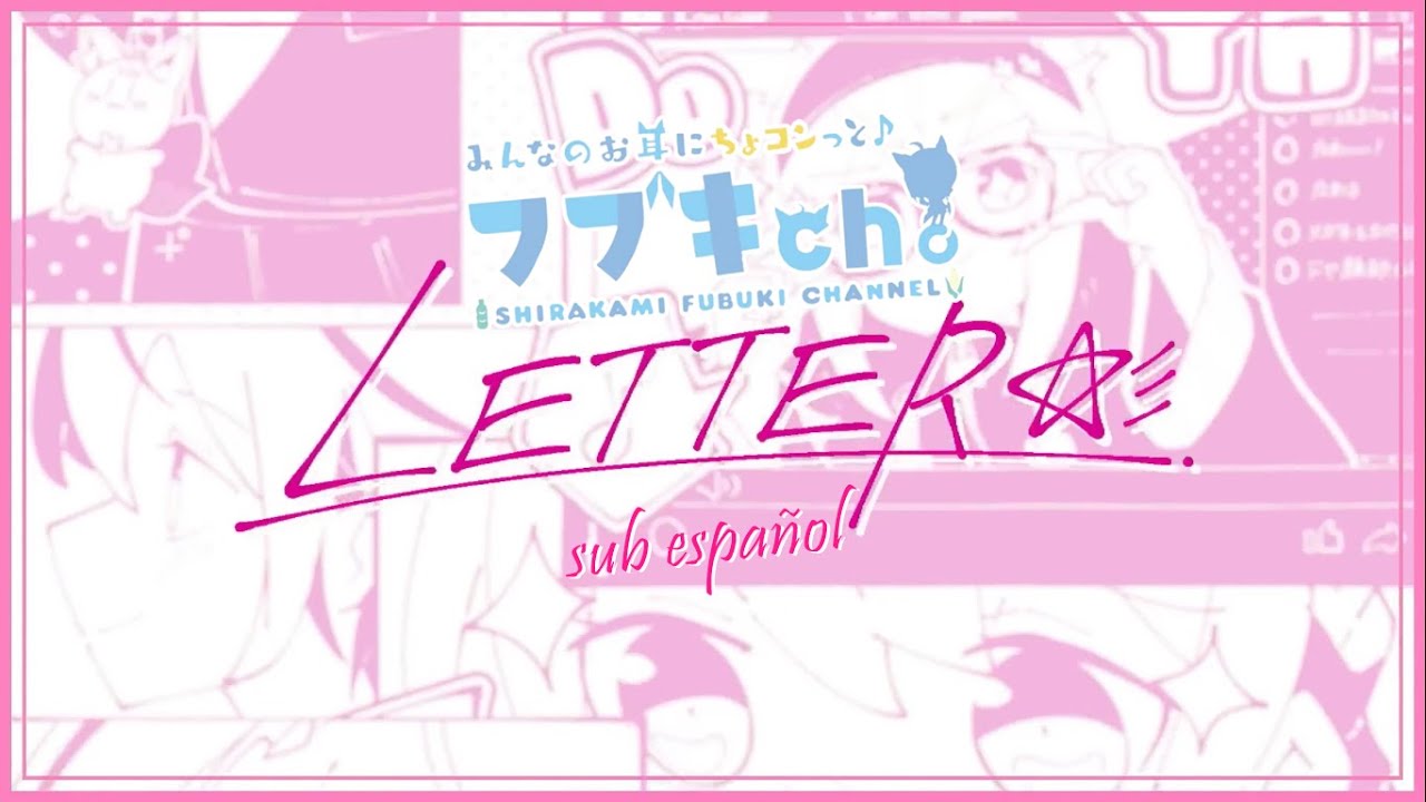 Shirakami Fubuki - LETTER☆彡//Sub Español y Romaji - YouTube