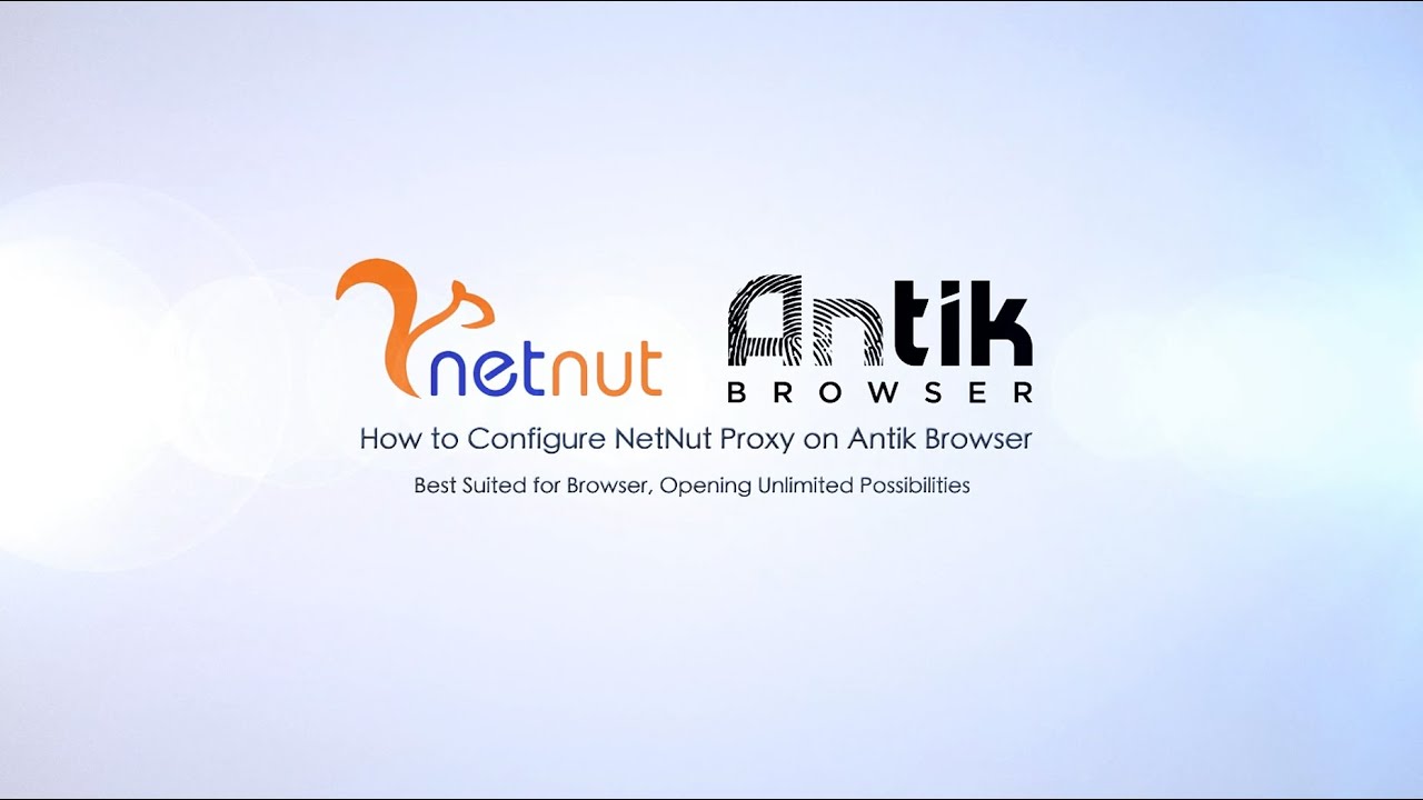 Netnut & Antik browser integration - YouTube