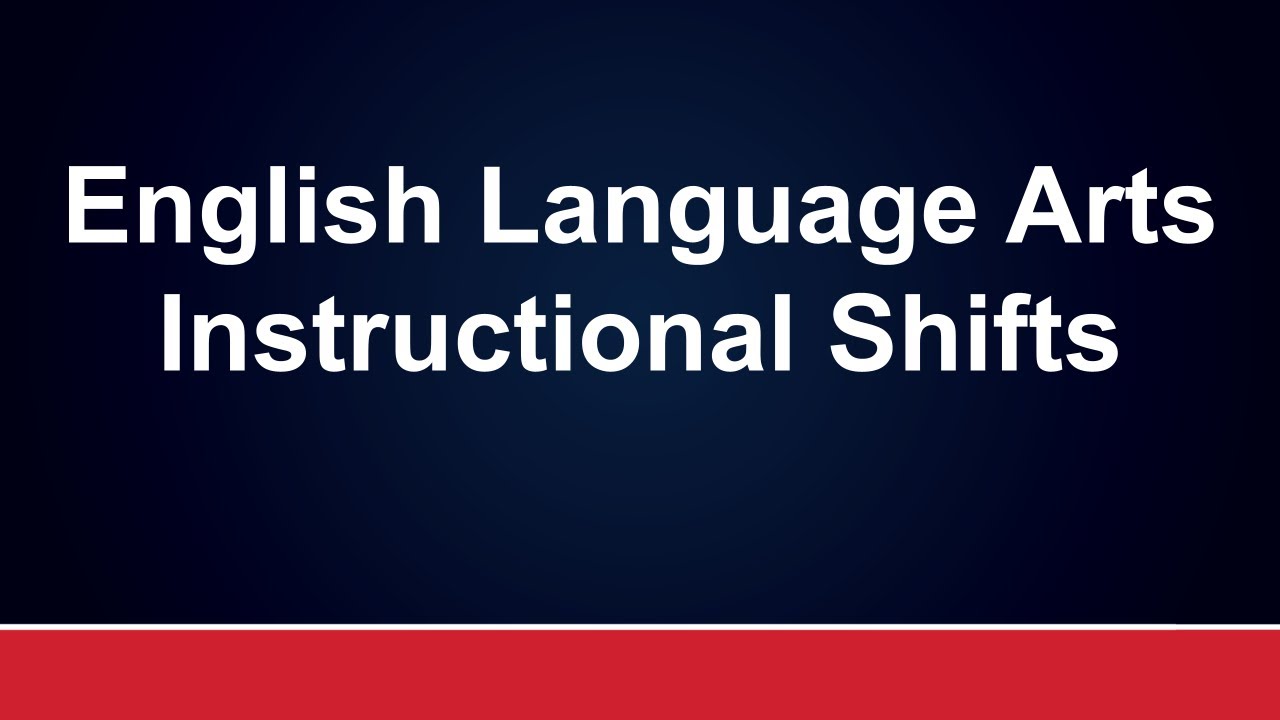 English Language Arts Instructional Shifts - YouTube