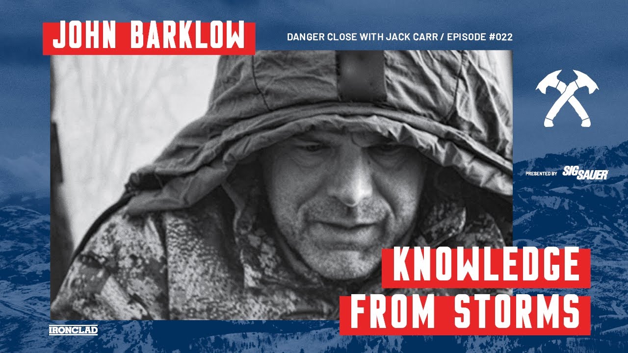 John Barklow: Hunter, Veteran, Outdoorsman, Innovator - Danger Close with Jack Carr - YouTube