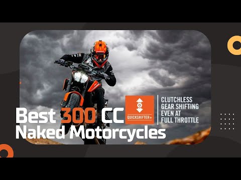 2025 BEST 300 CC NAKED MOTORCYCLES | KTM HONDA KAWASAKI BMW HUSQVARNA DUCATI