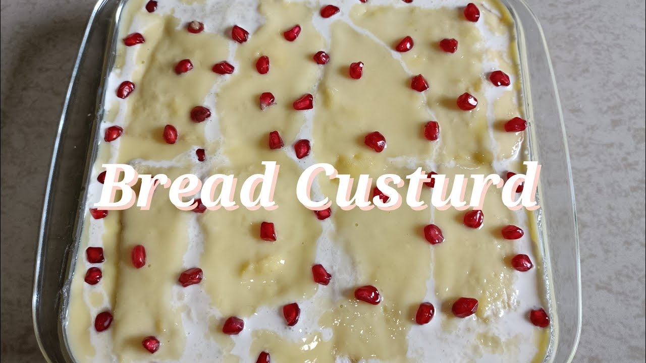 Bread Custard Recipe | How To Make Bread Custard | - YouTube