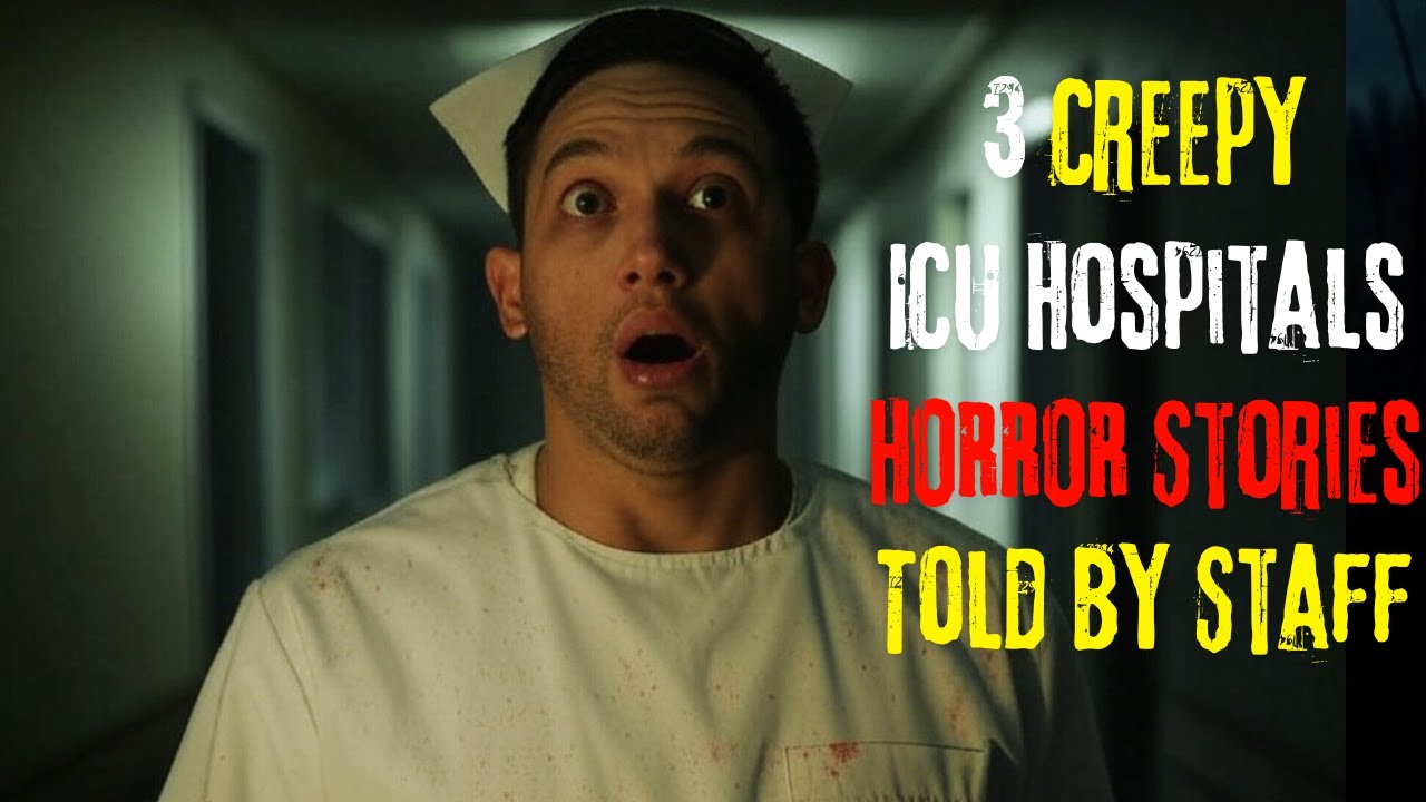 3 True Scary ICU Hospital Horror Stories Told By Nurses - YouTube