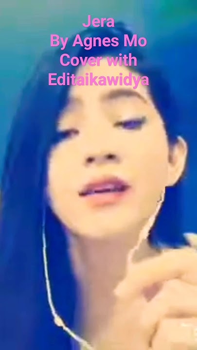 Jera by Agnes Mo cover with Editaikawidya #shorts#agnesmo#editaikawidya#jera - YouTube