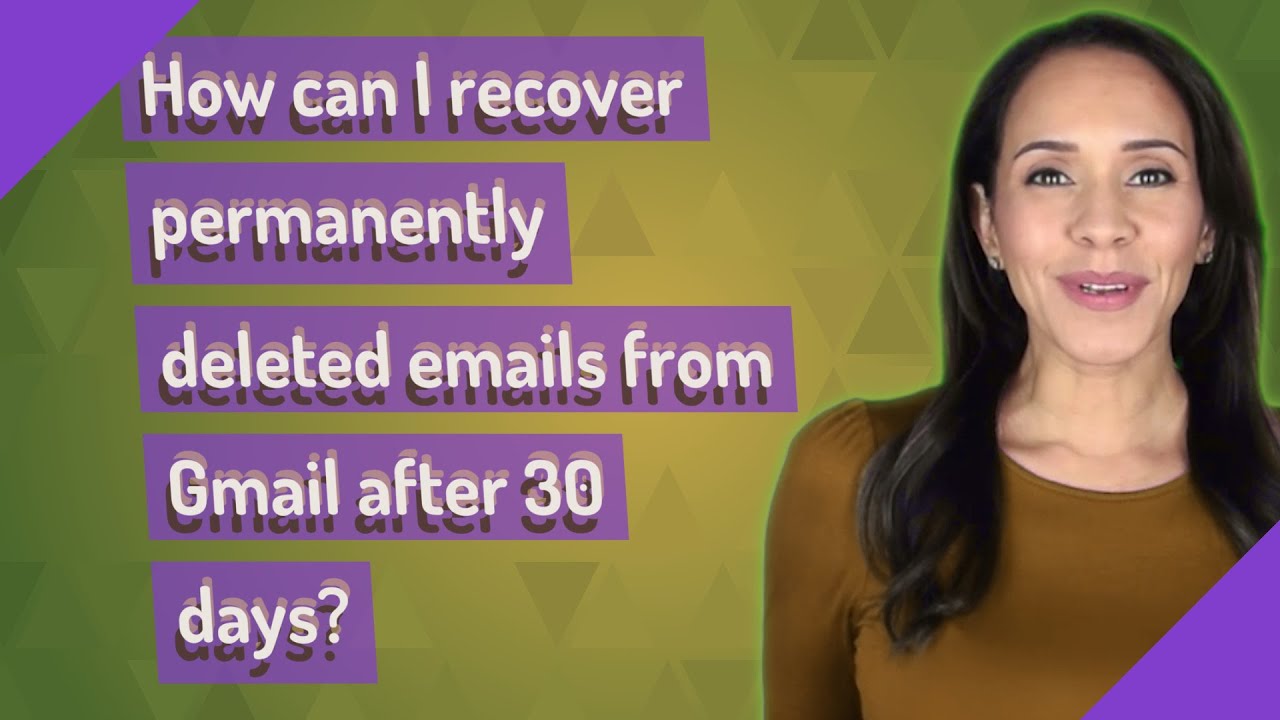How Can I Recover Permanently Deleted Emails From Gmail After 30 Days How Can I Recover Permanently Deleted Emails From Gmail After 30 Days