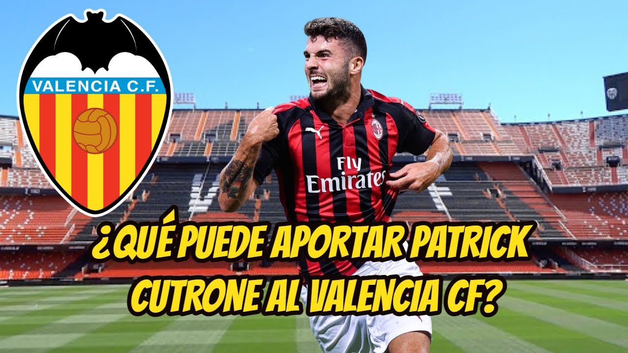 PATRICK CUTRONE AL VALENCIA CF | ¿ENCAJA? - YouTube