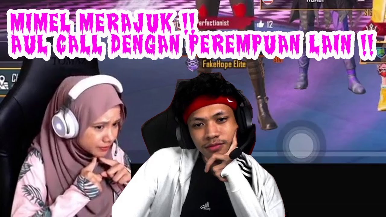 MIMEL MERAJUK !! AUL CALL DENGAN PEREMPUAN LAIN !! AUL MENANGIS 🤣🤣 ...