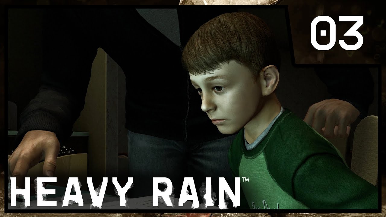HEAVY RAIN | Part 3. Father and Son. - YouTube