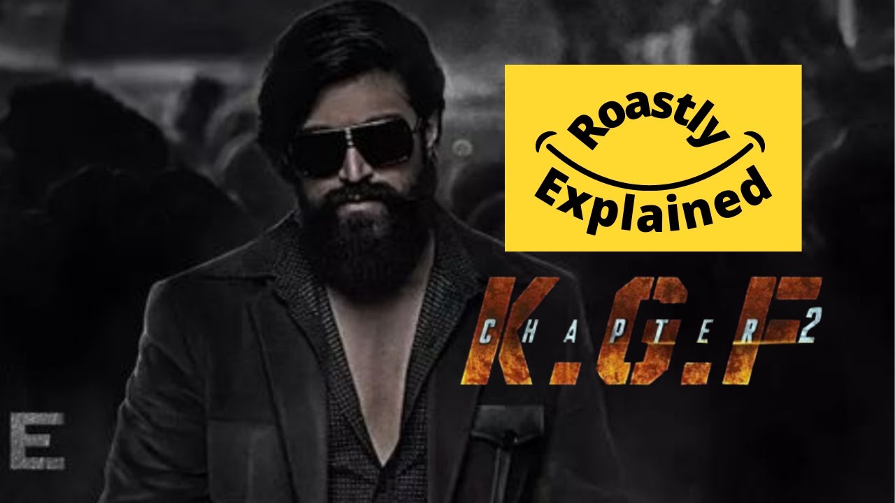 KGF Chapter 2 Roastly Explained Part 2 | Hindi | Yash | Srinidhi | Sanjay Dutt | Roastly ...