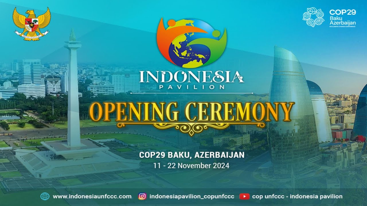 OPENING CEREMONY INDONESIA PAVILION - COP29 - YouTube