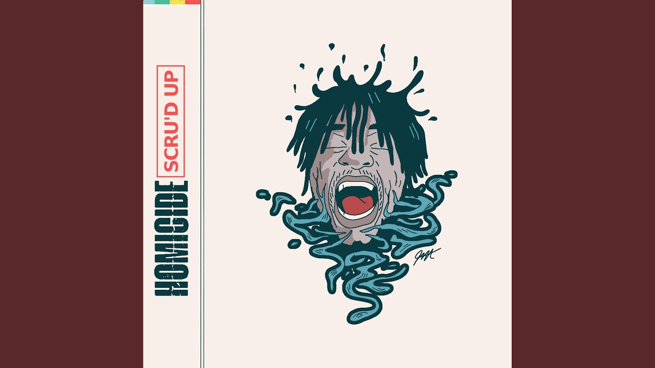 Homicide Scrud Up - YouTube