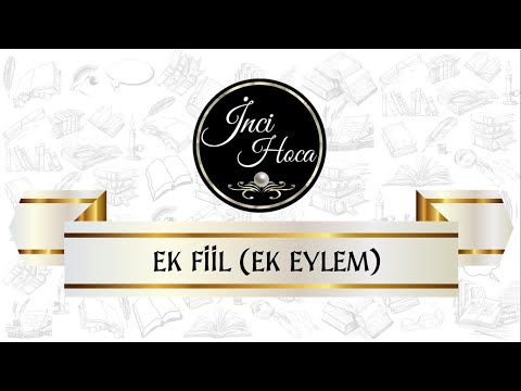 FİİLLER 4 - Ek Fiil (Ek Eylem) / YKS (TYT - AYT) / KPSS