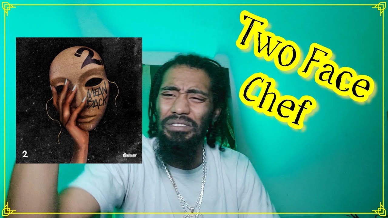 Two Face - Mean Back | Lyricist Reaction - YouTube