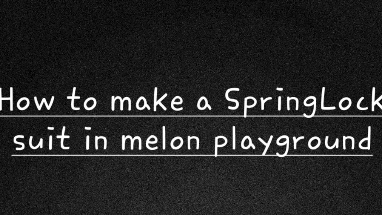 How to make Springlock Suit - YouTube