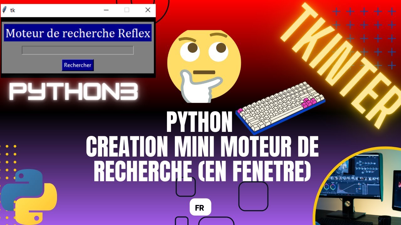 Moteur De Recherche Externe Avec Tkinter Python Asmr Voix Off Youtube