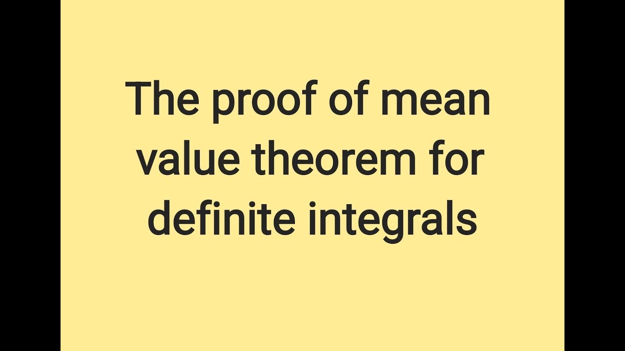 Proof of Mean value theorem for definite Integrals. - YouTube