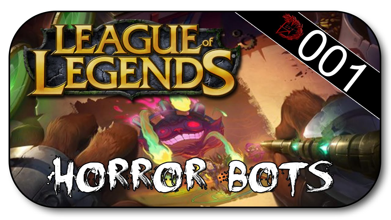 League of Legends | Horror Bots | German | Versuch 1 - YouTube