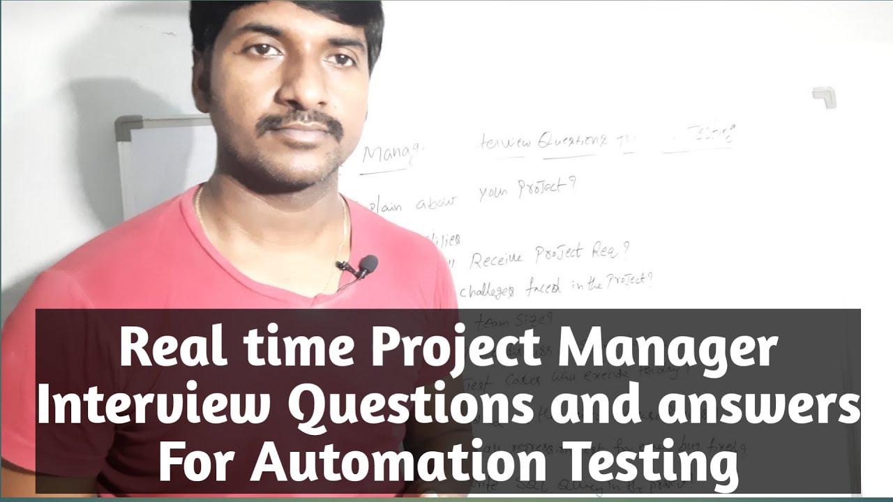 Project Manager Interview Questions for Software Testing | Real time ...