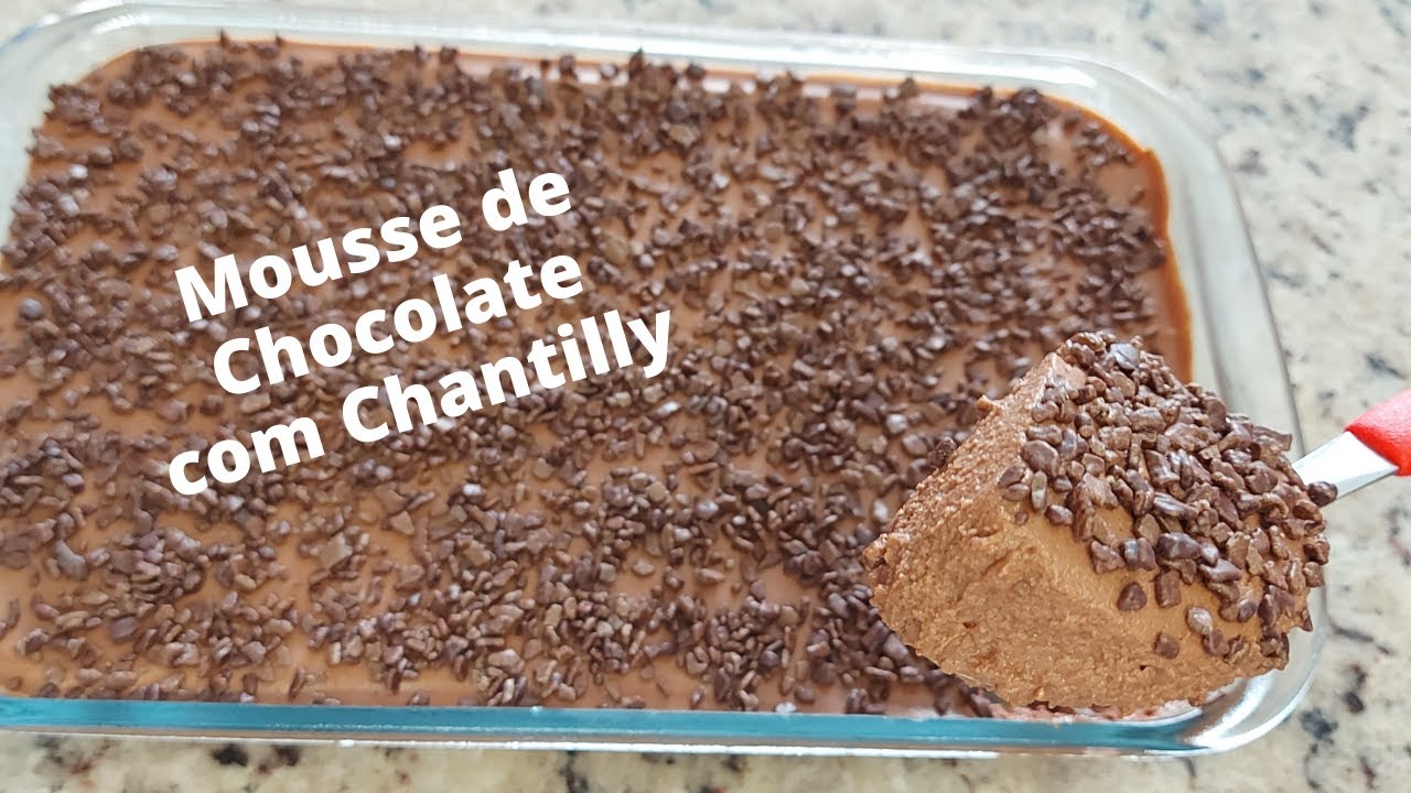 MOUSSE DE CHOCOLATE COM CHANTILLY || RECEITA RÁPIDA E FÁCIL! - YouTube