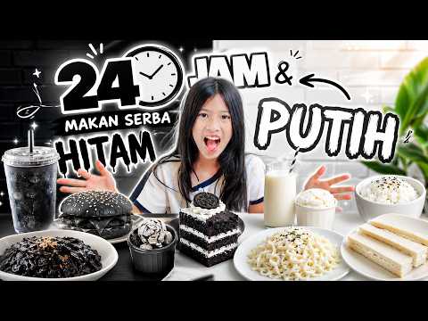 24JAM MAKAN SERBA HITAM DAN PUTIH #viralvideo #viralvideos