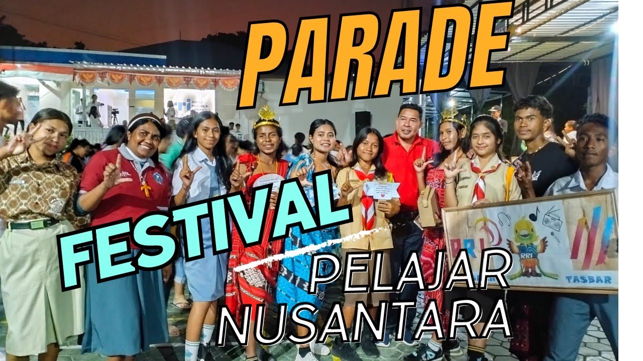 Parade Festival Pelajar Nusantara || RRI Atambua || SMAN 2 Tasifeto ...