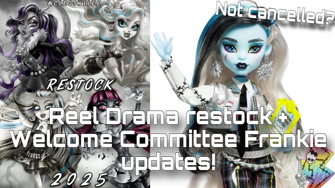 MONSTER HIGH NEWS! Reel Drama Restock in 2025 + Welcome Committee ...