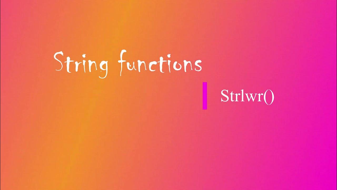 String function | Strlwr() | Convert string to lower case | program in Code Block - YouTube