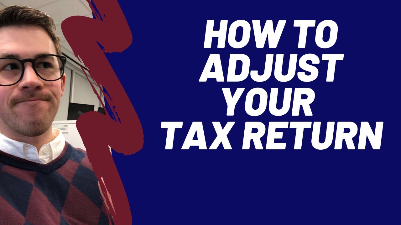 What To Do If You Made A Mistake Or Need To Change Your Tax Return what-to-do-if-you-made-a-mistake-or-need-to-change-your-tax-return