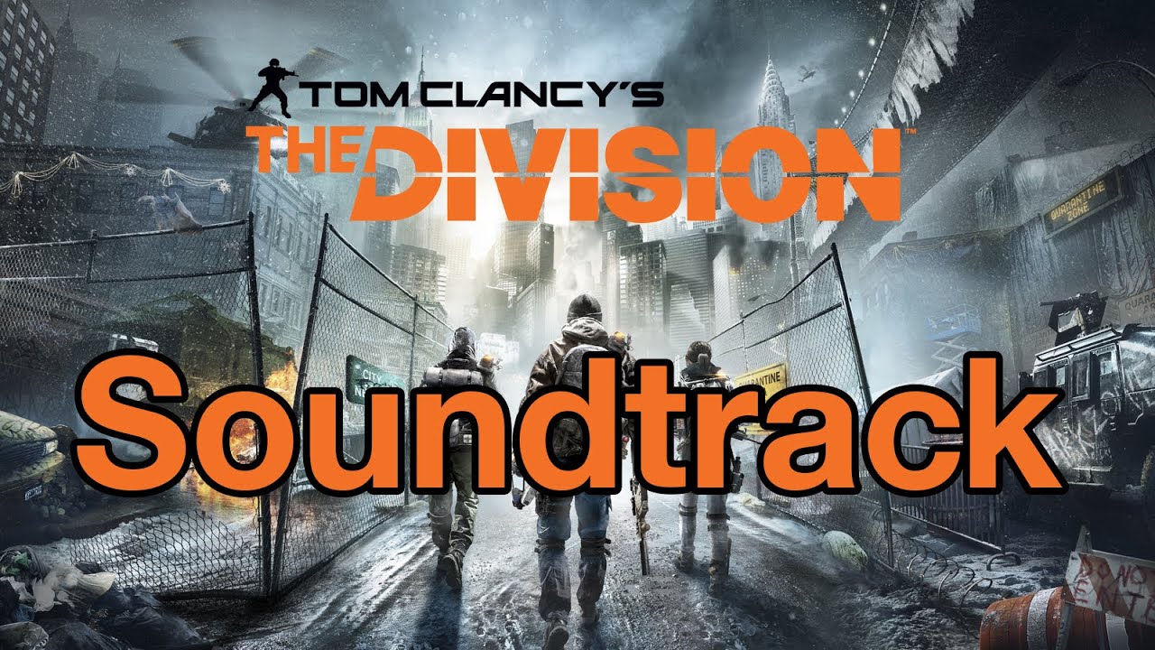 Tom Clancy’s The Division Complete Soundtrack OST - YouTube