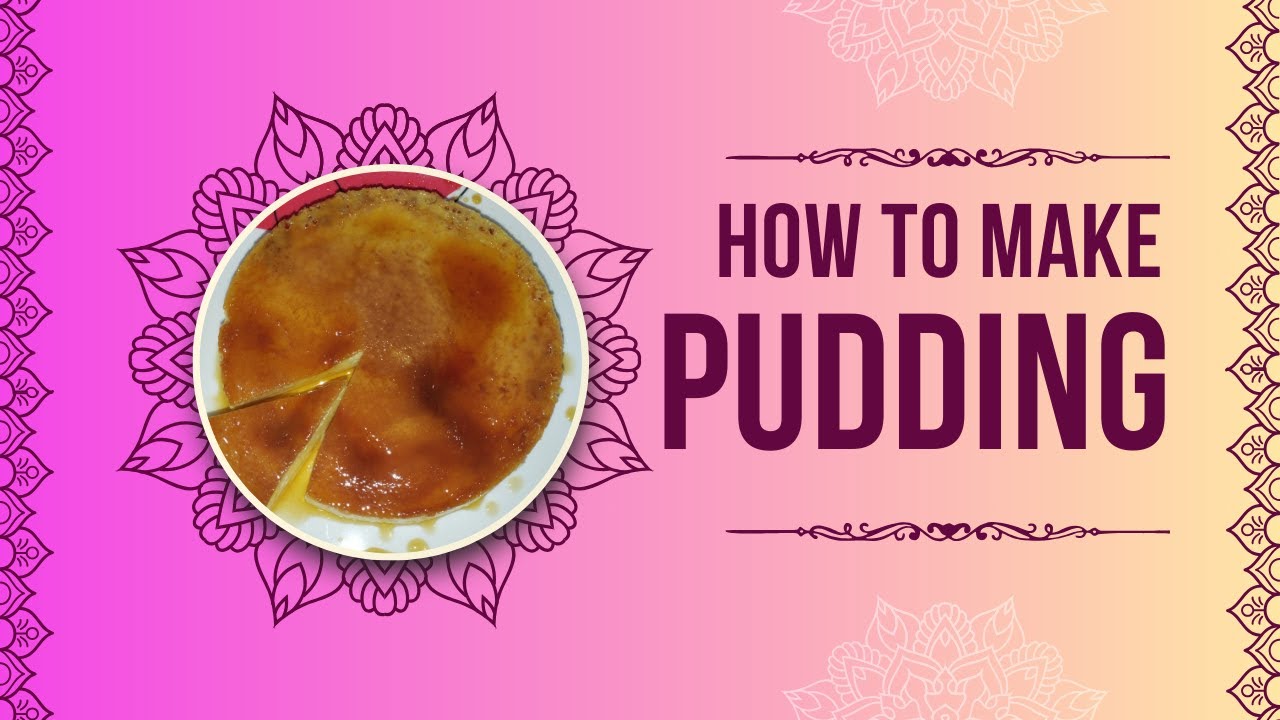 How to make pudding at home | Easy recipe | Dessert pudding - YouTube