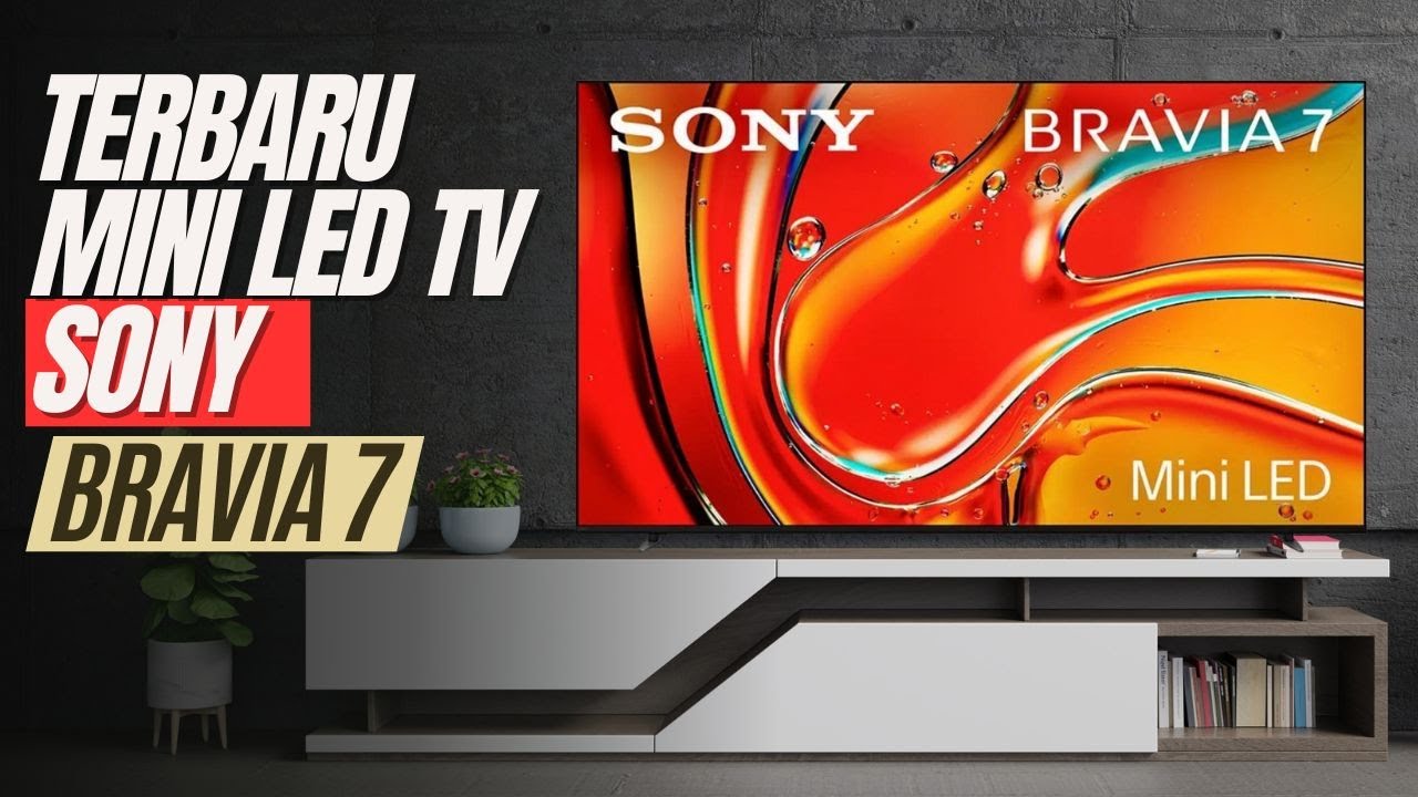 REVIEW MINI LED TV TERBARU SONY BRAVIA 7 || SONY K 65XR70 - YouTube