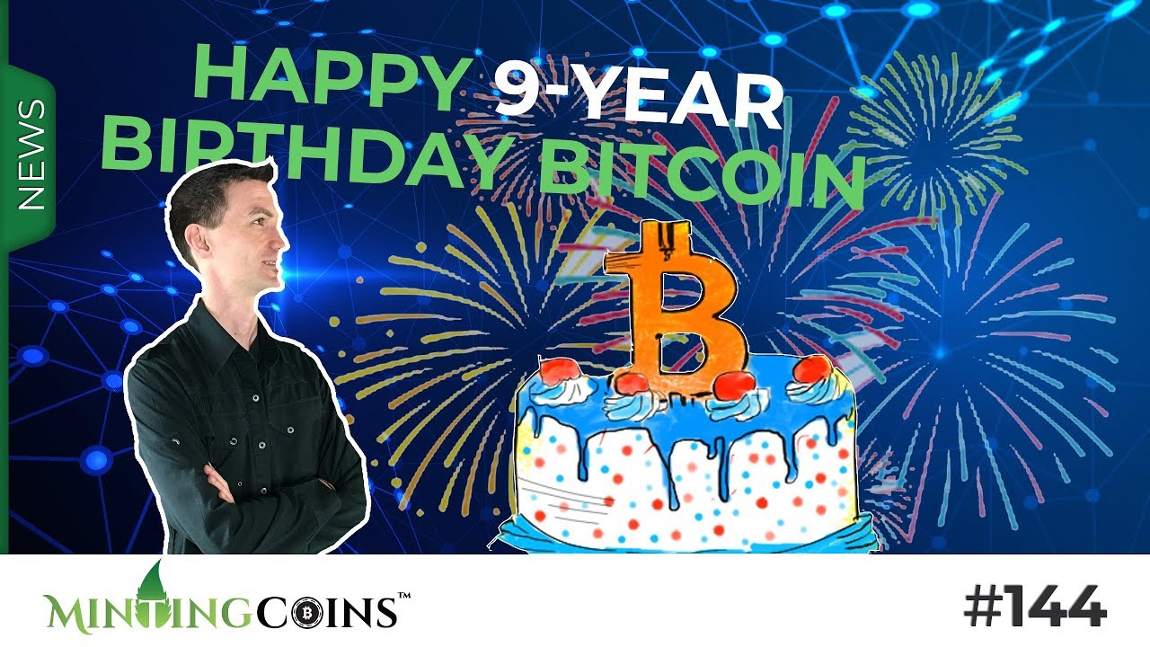 #144 Happy 9-Year Bitcoin Birthday! ...to the real Bitcoin-BTC! - YouTube