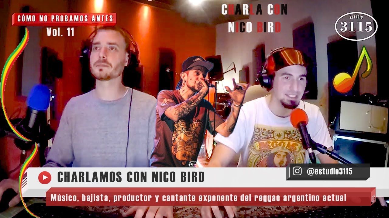 Charla con NICO BIRD - CNPA Vol. 11 - Estudio 3115 - YouTube