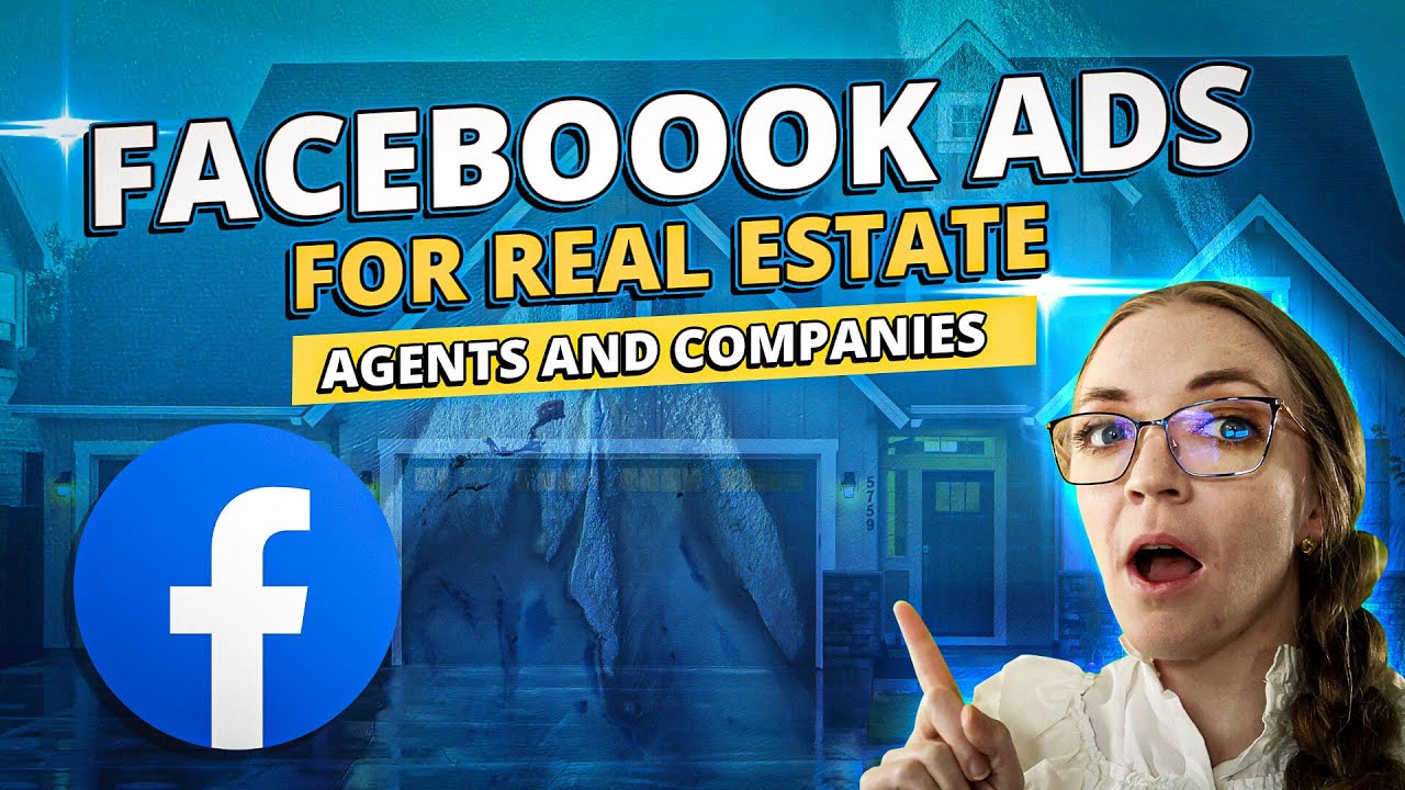 The Complete Guide To Facebook Ads For Real Estate Agents - YouTube