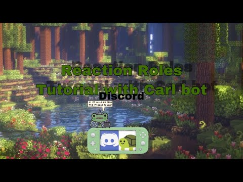 ˚ ༘♡ ⋆｡˚ Carl Bot Reaction Roles Tutorial! ˚ ༘♡ ⋆｡˚ - YouTube