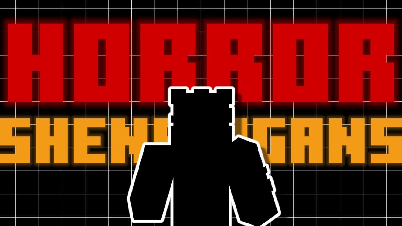 horror shenanigans - YouTube