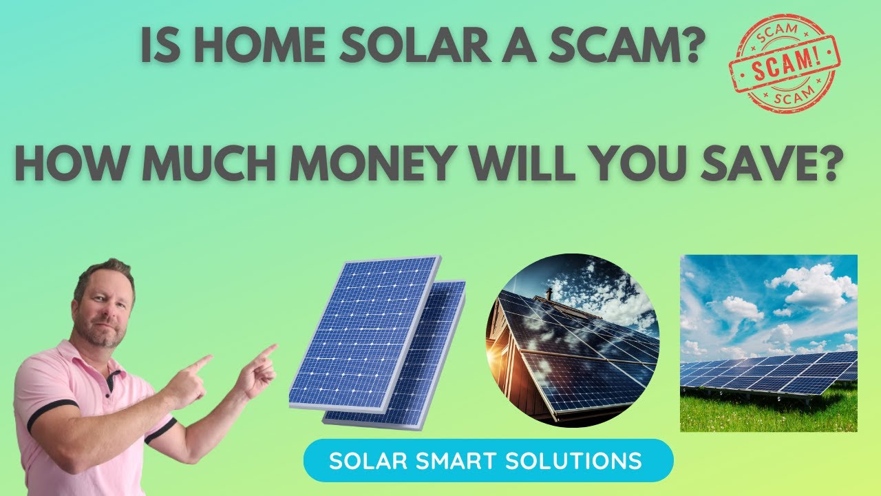 Is Home Solar a Scam? How Much Money Will You Save? - YouTube