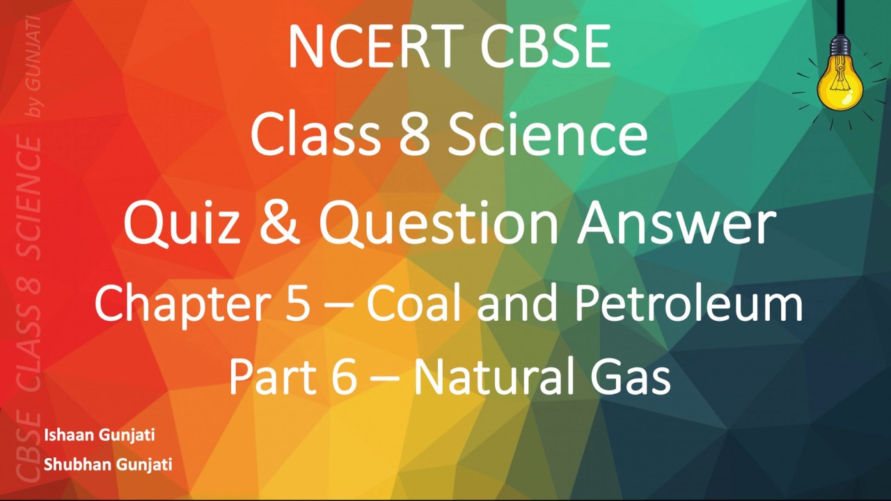NCERT CBSE Class 8 Science Chapter 5 Part 6 Coal And Petroleum ncert-cbse-class-8-science-chapter-5-part-6-coal-and-petroleum