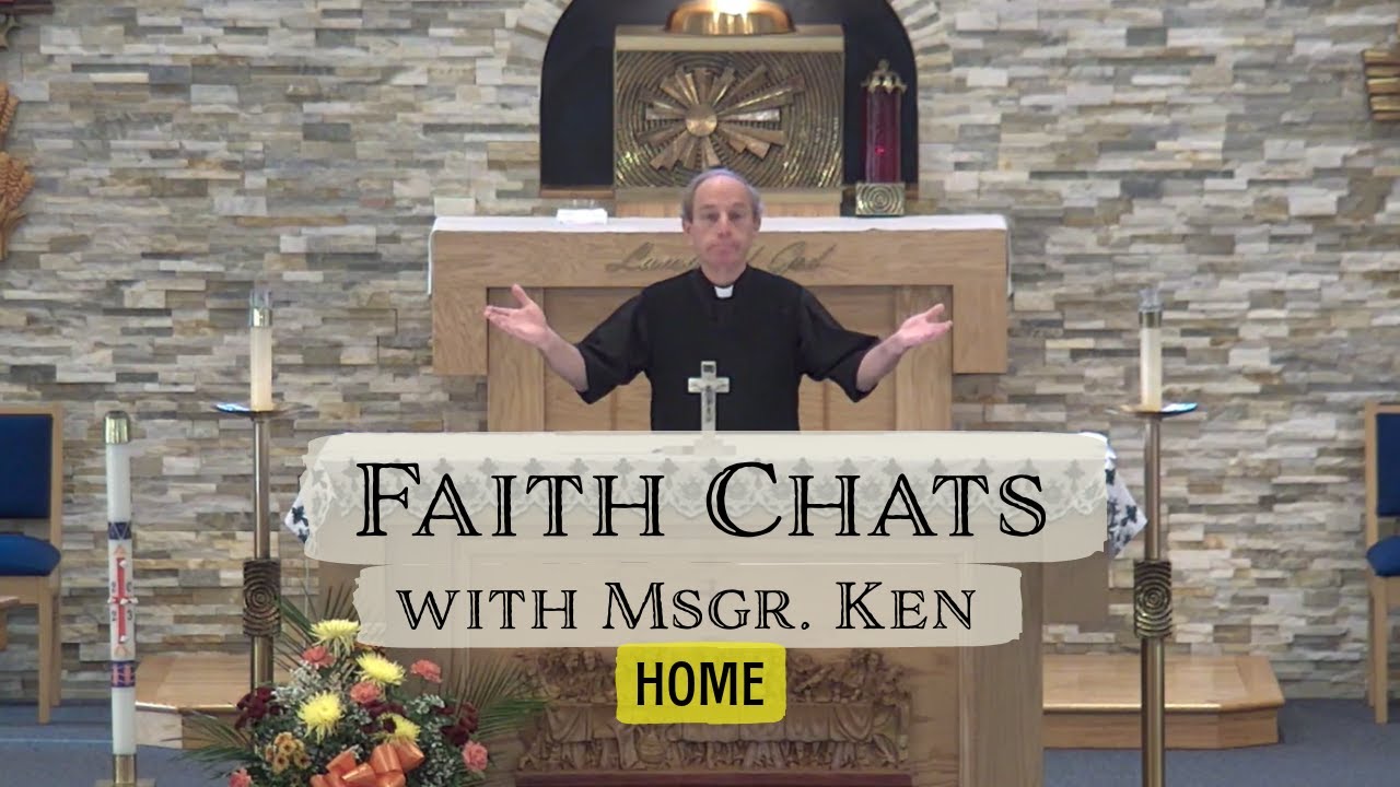 Faith Chats with Msgr. Ken - Home - YouTube
