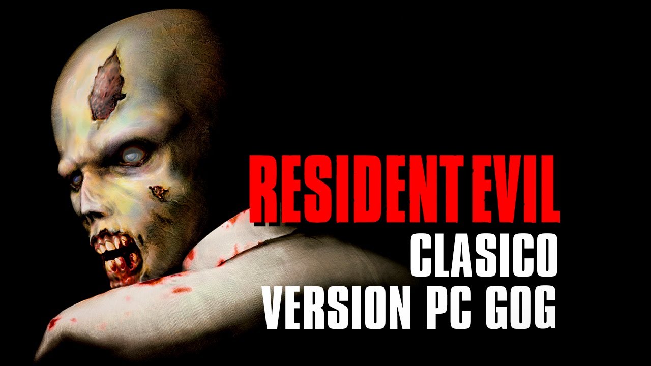 RESIDENT EVIL 1 CLASICO VERSION PC GOG - YouTube